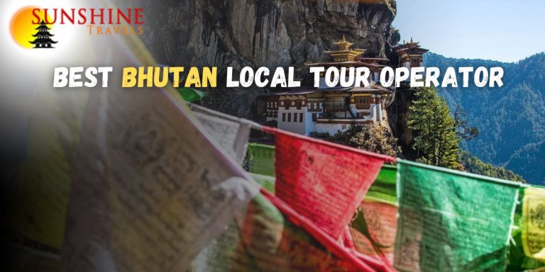 Bhutan Local Tour Operator: Your Gateway to Authentic Experiences